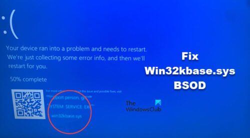 Fix Win32kbase.sys BSOD error on Windows 11/10
