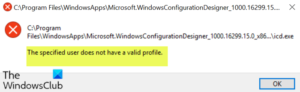 The specified user does not have a valid profile on Windows 11/10