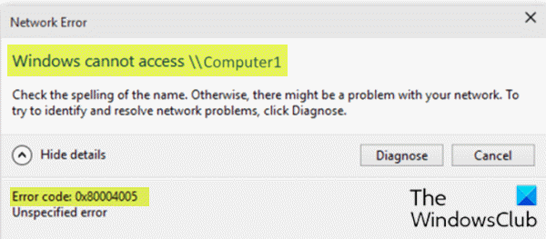 Network Error: Unable to access Network drive, Error 0x80004005 Network Error: Unable to access Network drive, Error 0x80004005