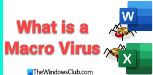 What is Macro Virus? How to Enable or Disable Macros in Office?