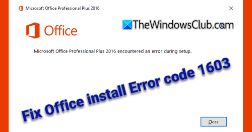 Fix Office install Error code 1603