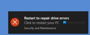 Restart to repair drive errors keep showing up after reboot in Windows