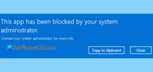 This app has been blocked by your system administrator in Windows 11