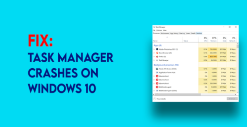 Task Manager Crashes On Startup In Windows 11