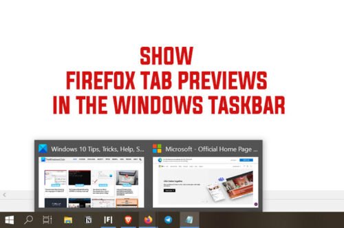 How to enable Firefox Tab Previews on the Windows Taskbar