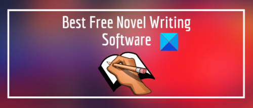 Best Free Novel Writing software for Windows PC