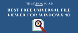 Best Free Universal File Viewer software for Windows 11/10
