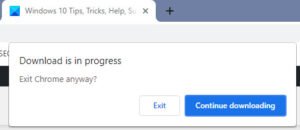 Download is in progress, Exit Chrome anyway