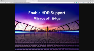 How to Enable HDR Support in Microsoft Edge on Windows 11/10