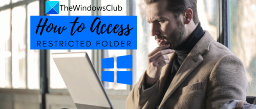How to Access Denied Restricted Folder in Windows 11
