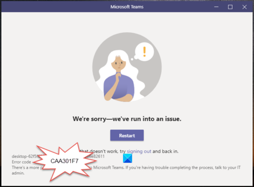 Fix Microsoft Teams Error Code CAA301F7