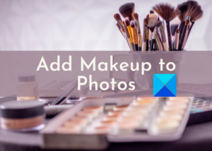 Free Photo Makeup Editors to add Makeup to Photos on PC