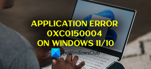 Fix Application Error 0xc0150004 on Windows 11