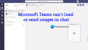 Fix: Microsoft Teams can't load or send images in chat