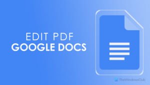 How to edit a PDF in Google Docs on the web