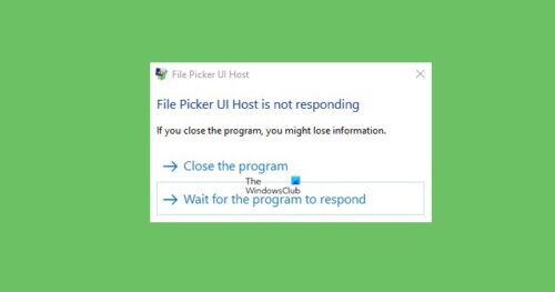 File Picker UI Host PickerHost.exe is not responding in Windows 11