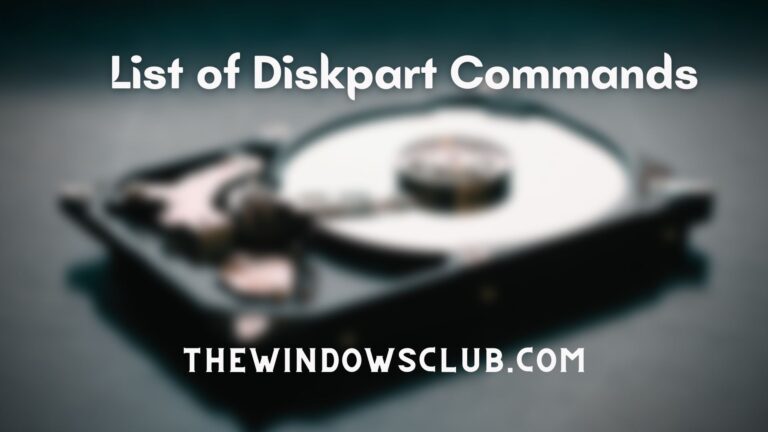 How to use DISKPART commands in Windows 11/10