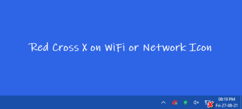 Red Cross X on WiFi or Network Icon in Windows 11/10