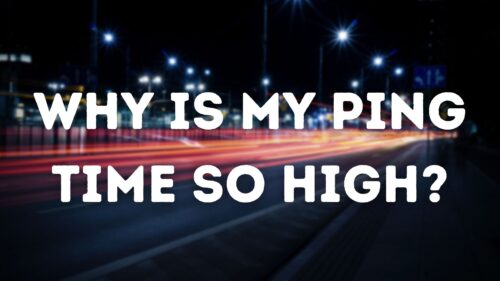 Why is my Ping Time so high in Windows 11