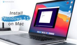 How to install Windows 11 on Mac using Parallels Desktop