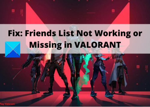 VALORANT Friends List Not Working or Missing