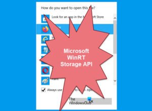 All Default apps set to Microsoft WinRT Storage API in Windows 11/10