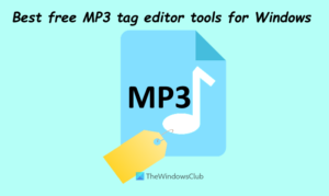 Best free MP3 Tag Editor software for Windows 11