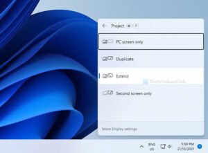 How to set up Dual Monitors on Windows 11/10