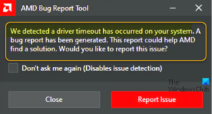 Fix AMD Driver Timeout has occurred error in Windows 11