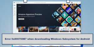 Unable to start Windows Subsystem for Android on Windows 11