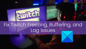 Twitch keeps Buffering, Freezing, Pausing, Refreshing or Lagging
