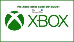 Fix 8015DC01 Xbox error code