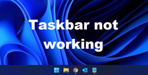 Windows 11 Taskbar not working