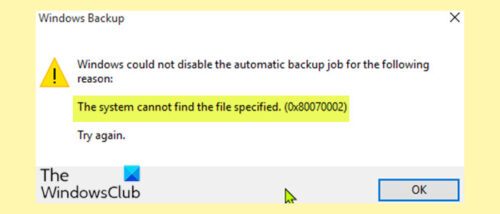 Windows Backup Error 0x80070002; Could not disable automatic backup job