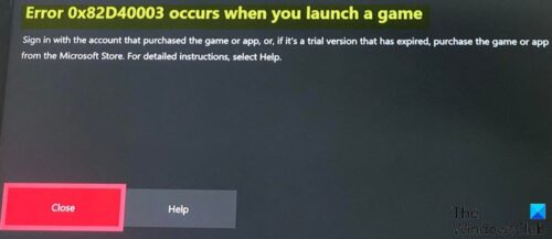 Xbox Error 0x82D40003 occurs when you launch a game
