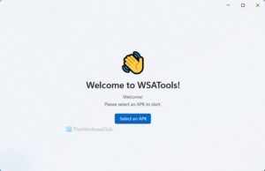 WSATools is an APK installer for Windows Subsystem for Android