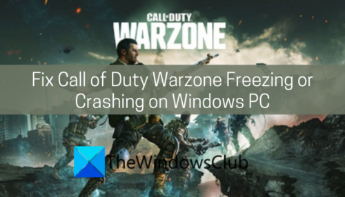 Call of Duty Warzone Freezing or Crashing on Windows PC