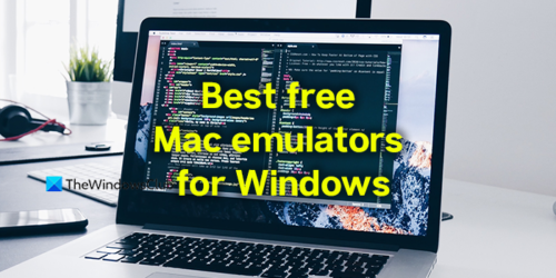 Best free Mac emulators for Windows