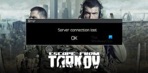 Fix Escape from Tarkov Server Connection Lost error