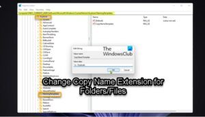 Change Copy name extension for Files and Folders in Windows 11