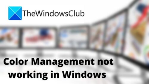 Color Management not working in Windows 11/10