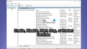 Enable, Disable, Start, Stop, Refresh, Restart Services in Windows