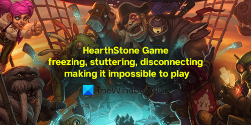 HearthStone Game keeps freezing, stuttering, disconnecting on PC