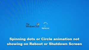 Spinning dots or Circle animation not showing on Shutdown Screen