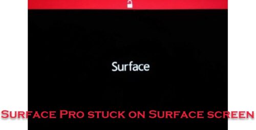 Surface hangs or stuck on Surface screen