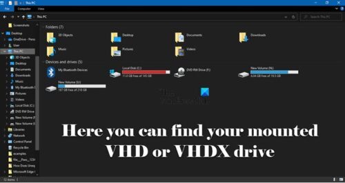 How to open VMDK, VHDX, VHD files in Windows 11/10