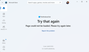 Page could not be loaded, Please try again later, Microsoft Store Error