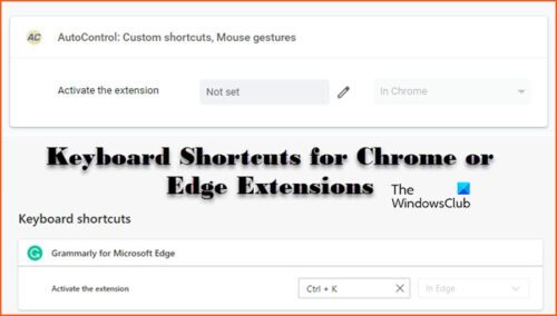How to set Keyboard Shortcuts for Chrome or Edge Extensions
