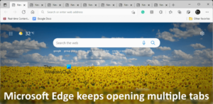 Fix Microsoft Edge keeps opening multiple tabs