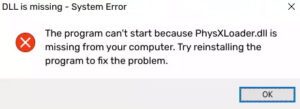 Fix PhysXLoader.dll is missing or not found error